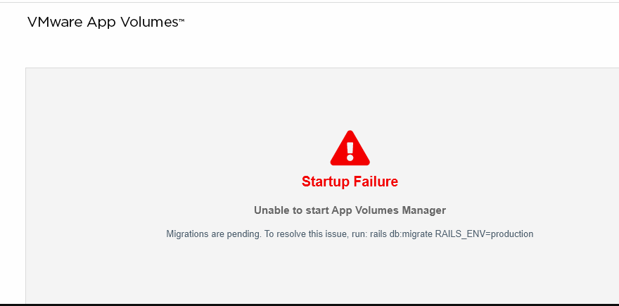 After an upgrade App Volumes Manager may fail to start properly with error 'Startup Failure ...