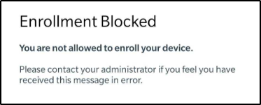 Enrollment Blocked" error during Workspace ONE enrollment (50101102)